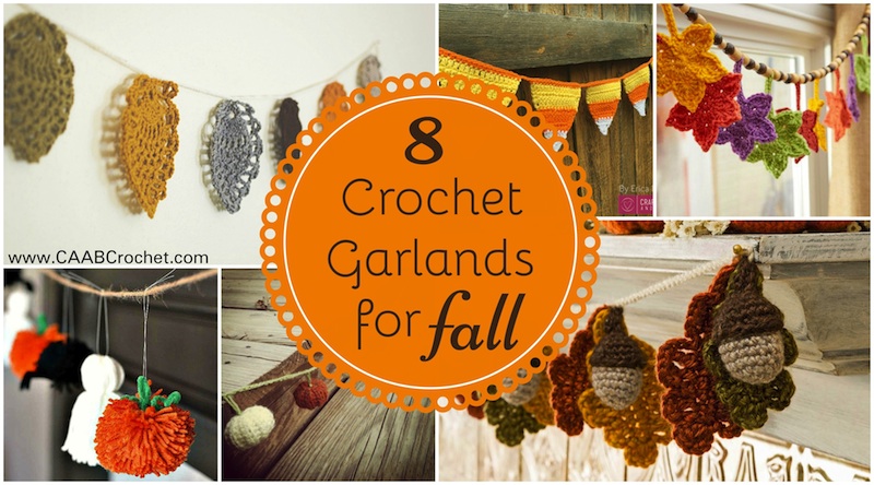 8 Crochet Garland Patterns for Fall - CAAB Crochet